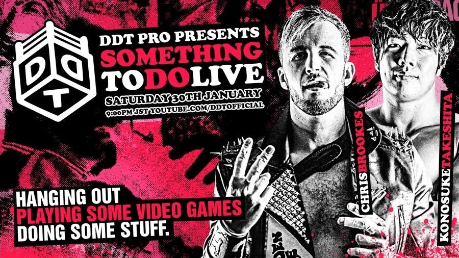 DDT公式YouTubeチャンネルにて全編英語の新番組『Something To Do LIVE』スタート！ | DDT プロレスリング公式サイト